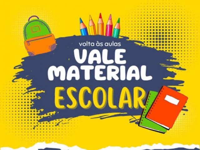 Entrega do Vale Material Escolar de Sorriso tem nova data e segue ...